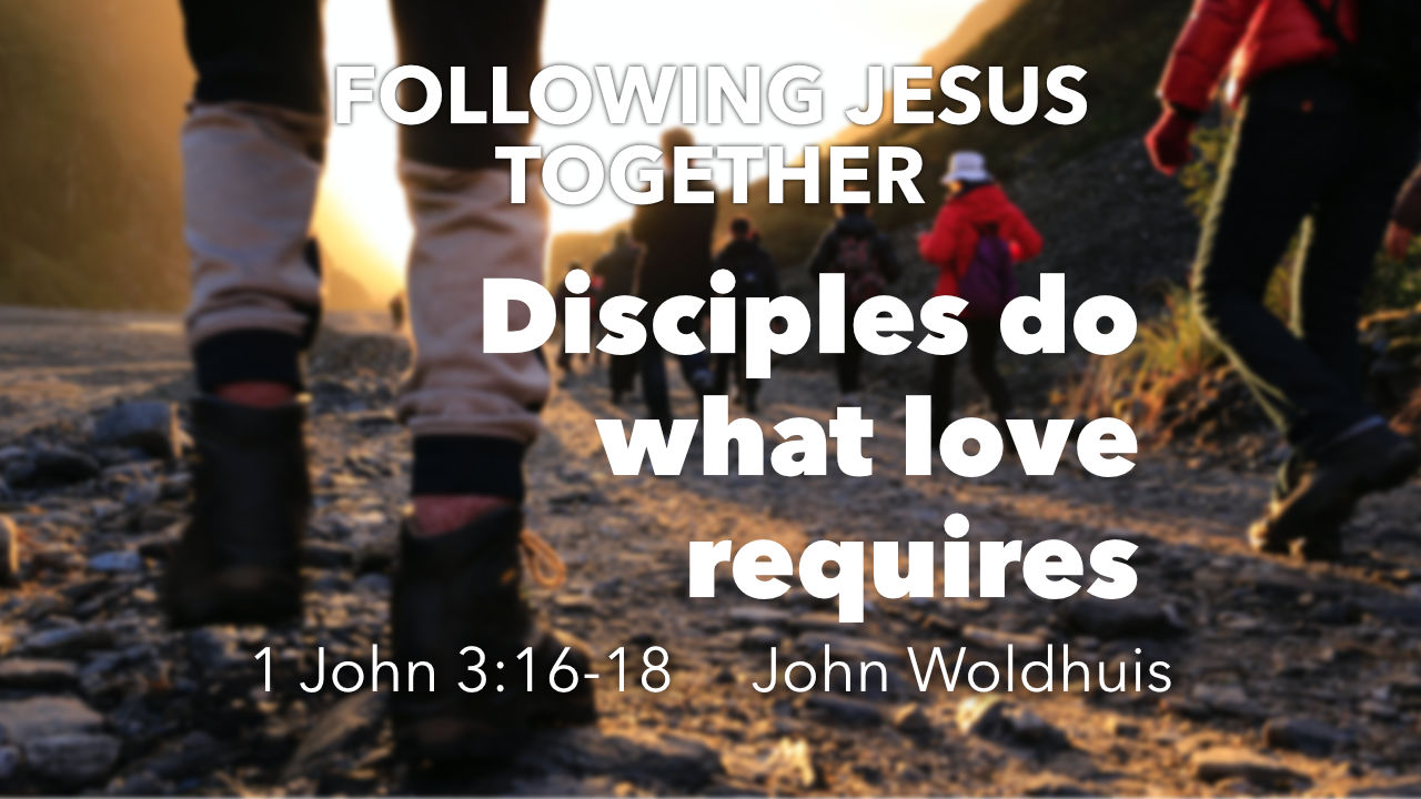 Disciples do what love requires – Wahroonga Presbyterian Church
